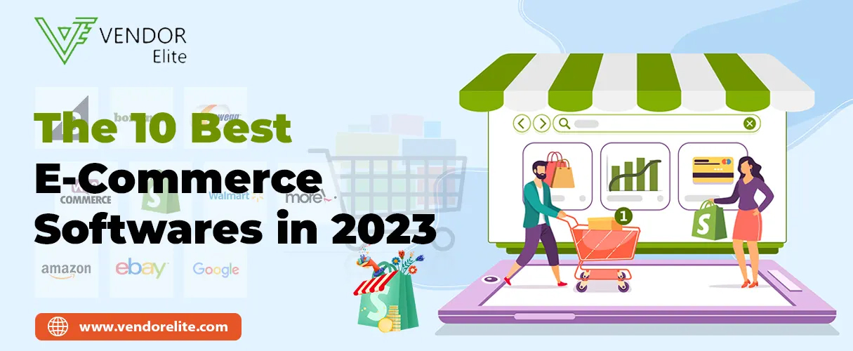 The 10 Best E-Commerce Software in 2023 - VendorElite
