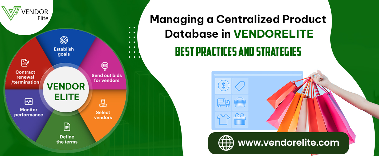 Managing a Centralized Product Database in Vendor Elite: Best Practices ...