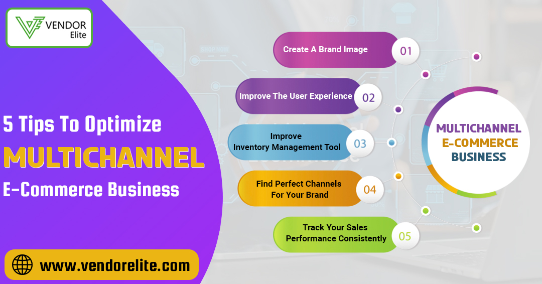 5 Tips to Optimize Multichannel eCommerce Business | VendorElite