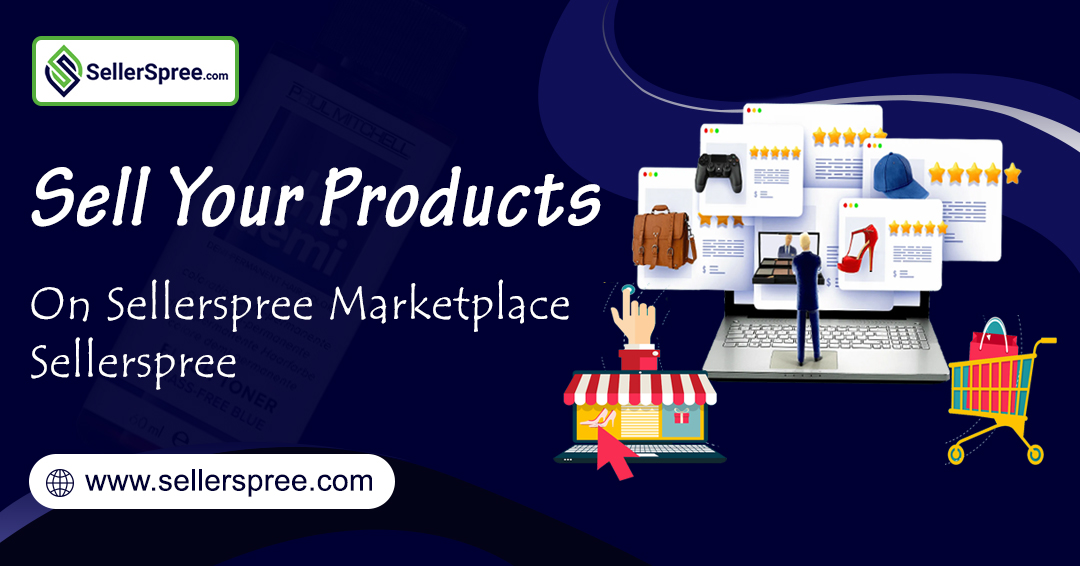Sell your products on SellerSpree Marketplace - Vendorelite.com