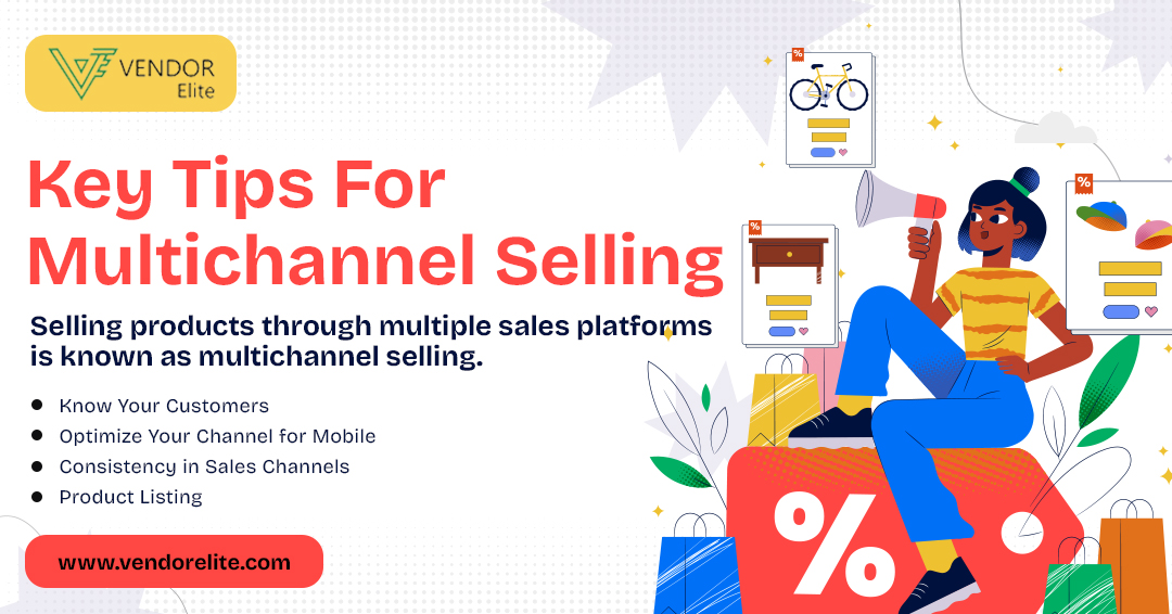 Key Tips For Multichannel Selling | VendorElite