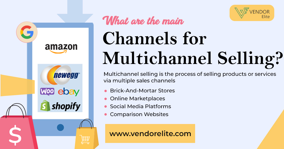 What are the Main Channels for Multichannel Selling? VendorElite