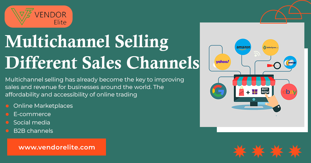 Multichannel Selling: Different Sales Channels | VendorElite.com