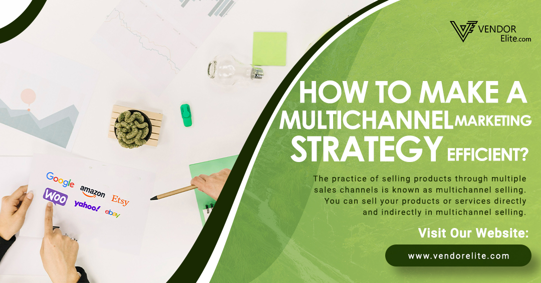 How To Make A Multichannel Marketing Strategy Efficient